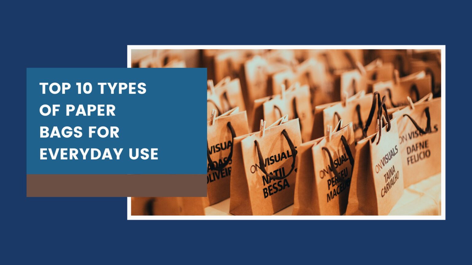 Top 10 Types of Paper Bags for Everyday Use